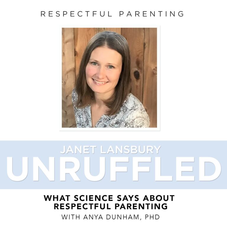 What Science Says About Respectful Parenting (with Anya Dunham, PhD ...