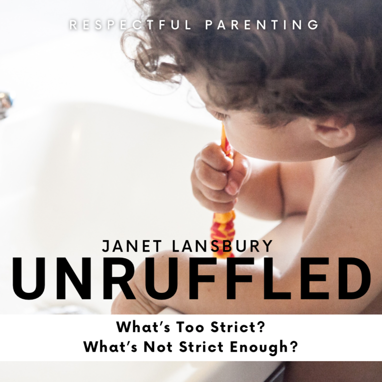 What’s Too Strict? What’s Not Strict Enough? - Janet Lansbury
