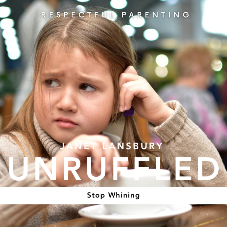 Stop Whining - Janet Lansbury